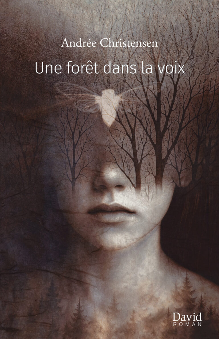 Une forêt dans la voix d'Andrée Christensen - Les Éditions David